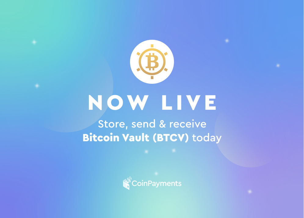 Bitcoin Vault BTCV | CoinPayments Blog